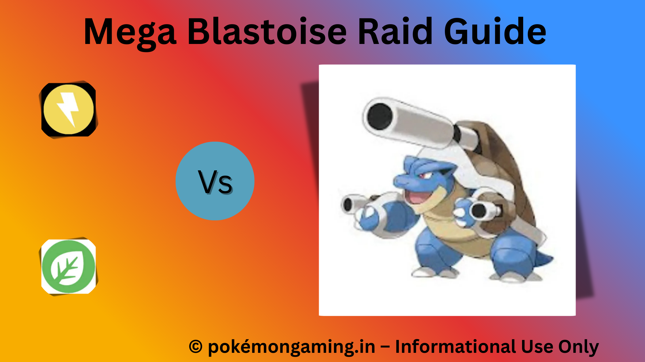 Mega Blastoise Raid Guide — Counters, Moves & Strategy | Pokémon GO (US/UK)